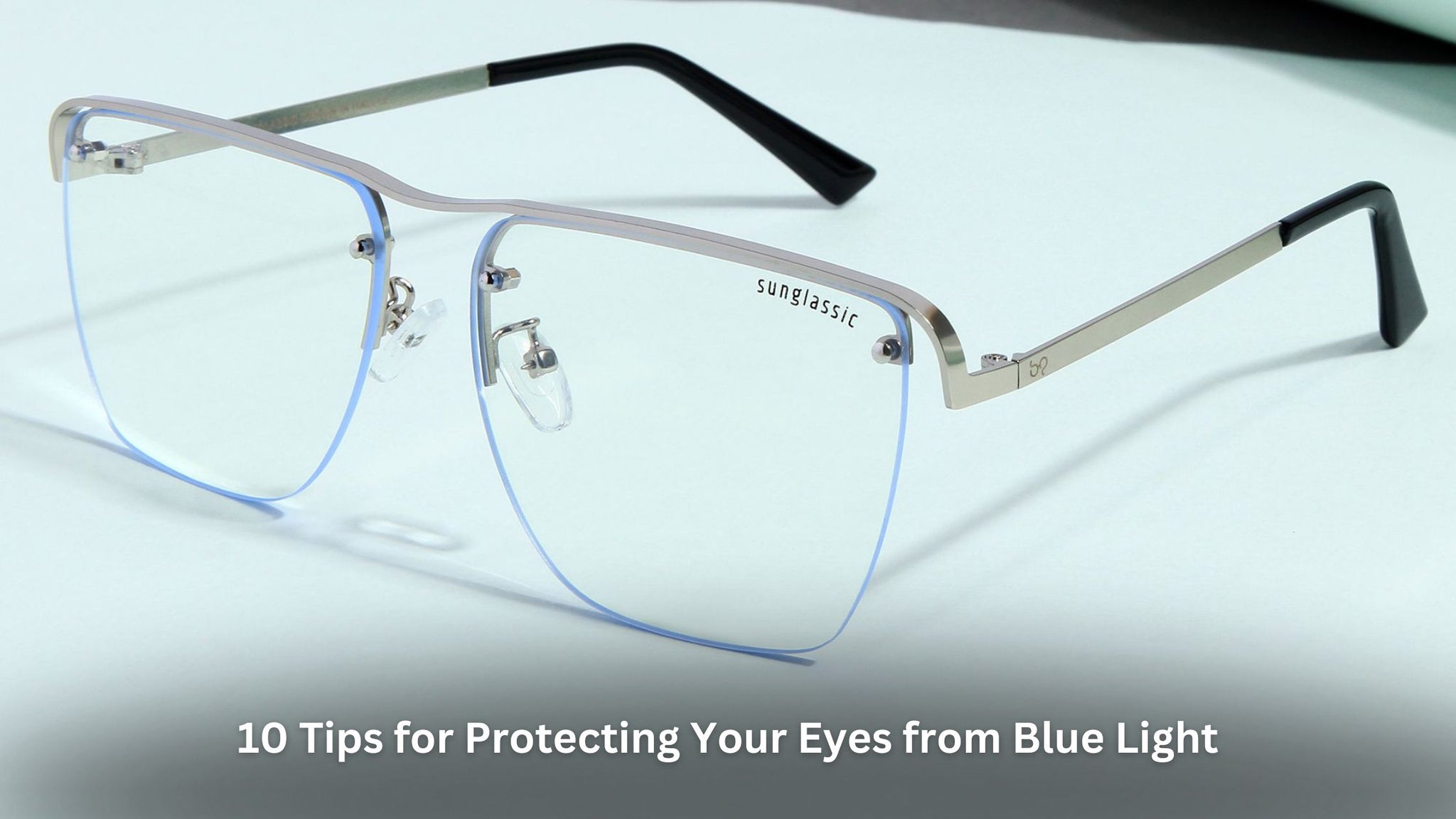 10 Tips for Protecting Your Eyes from Blue Light