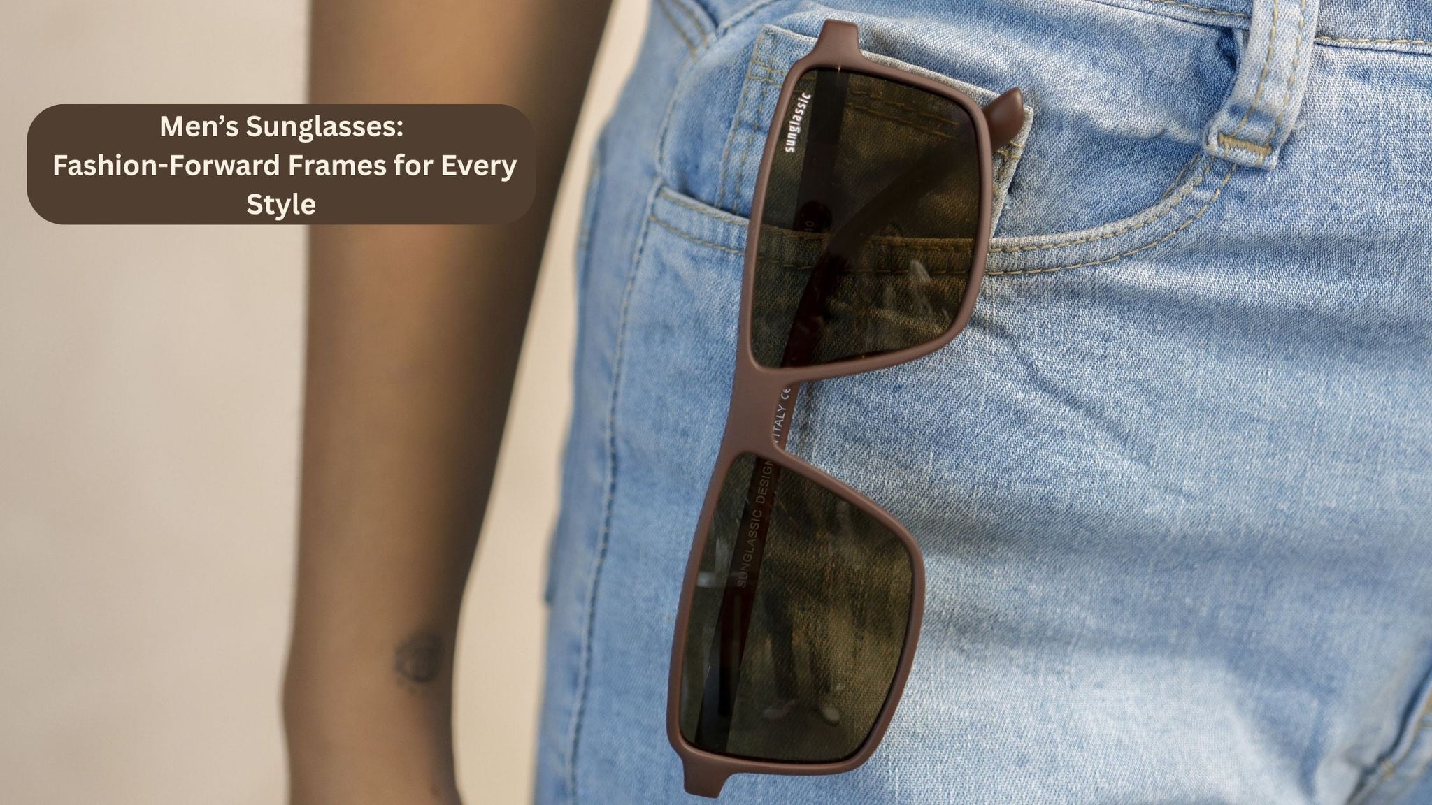 Men’s Sunglasses: Bold, Fashion-Forward Frames for Every Look