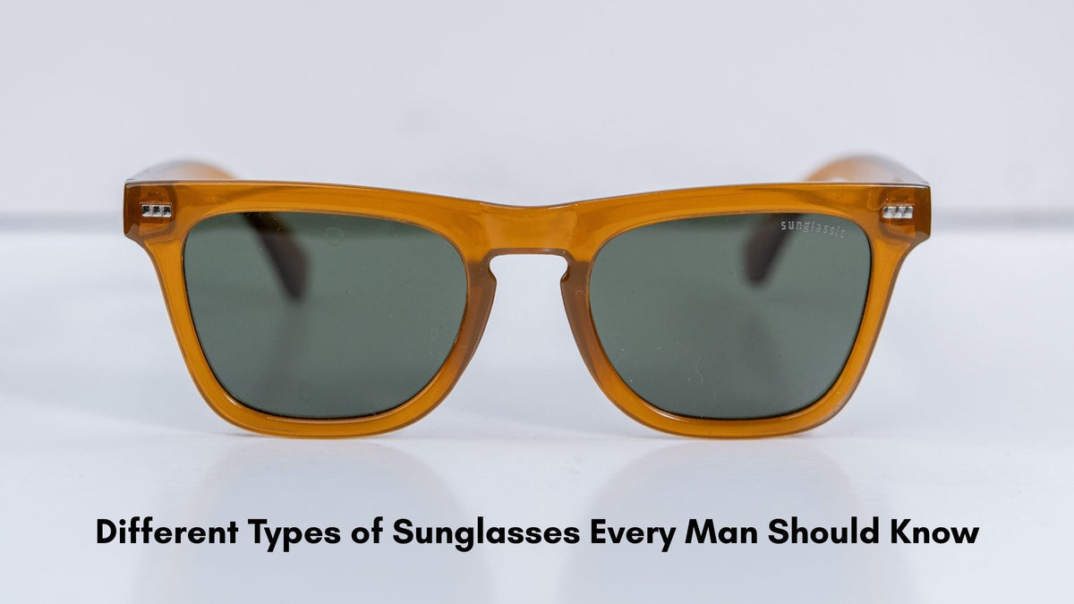 Men’s Sunglasses: Top Styles You Need to Know